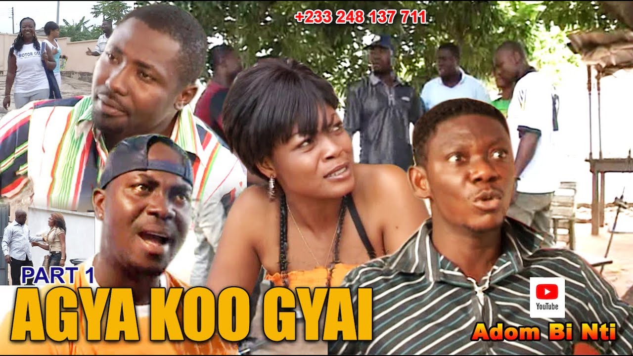 AGYA KOO GYAE pt 1 - Download Ghana Movies