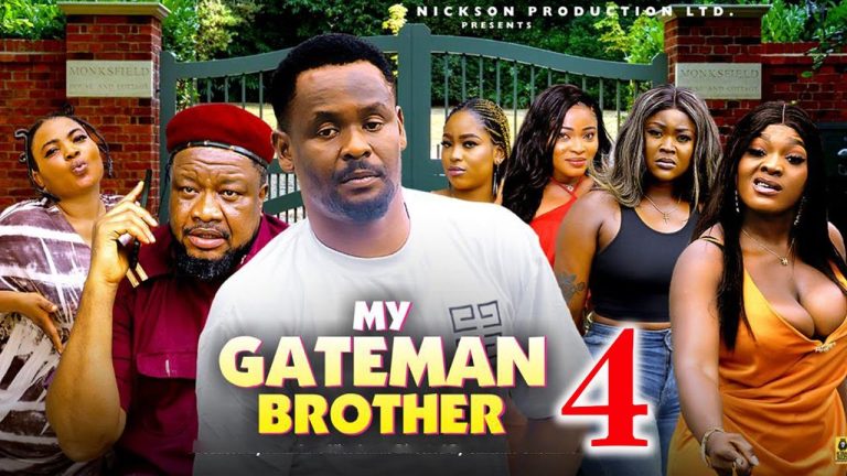 MY GATEMAN BROTHER PT 4 - (New Movie) Zubby Micheal, 2025 Latest New ...