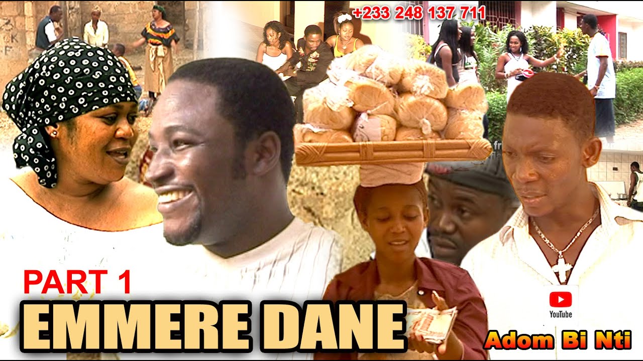 EMMERE DANE pt 1 #AGYA KOO#NAANA HAYFORD#DANIEL ADELEYE#BARBARA ASHER ...