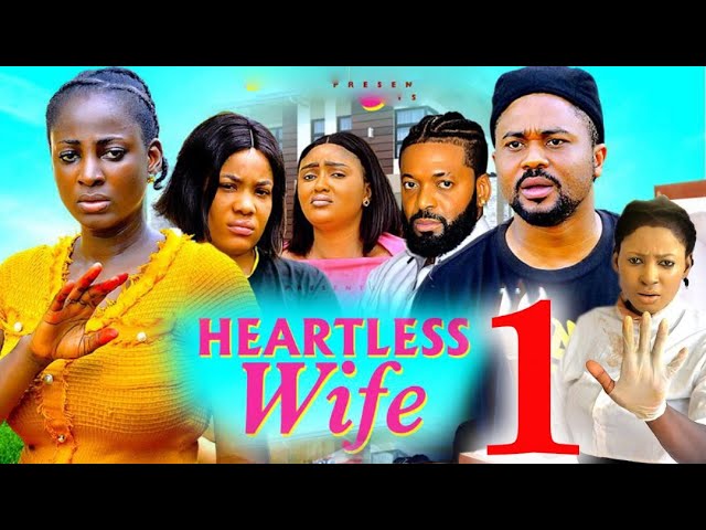 HEARTLESS WIFE PT 1 (New Movie) Mike Godson, Ella Idu 2025 Latest New ...