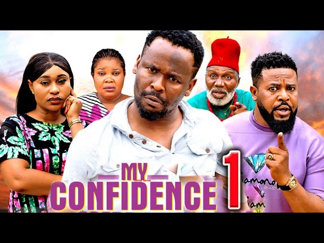 MY CONFIDENCE PT 1 (New Movie) Zubby Michael, Queen Okam 2025 Latest ...