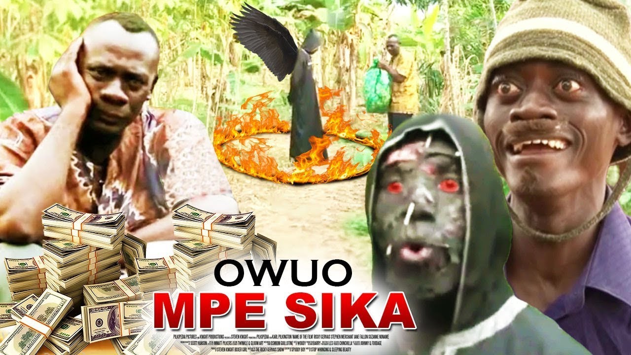 OWUO MPE SIKA| The Unwanted Riches (Lilwin, Akrobeto, Maame Serwaa ...