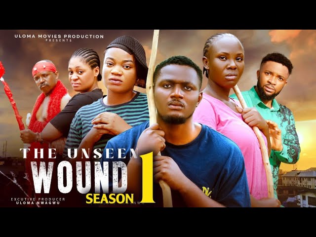 THE UNSEEN WOUND PT 1 (New Movie)- Oma Nnanna, Emeka Eze 2025 Latest ...