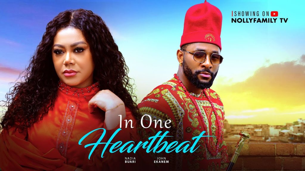 IN ONE HEARTBEAT - Nadia Buari, John Ekanem, Elochukwu Godwin 2025 ...